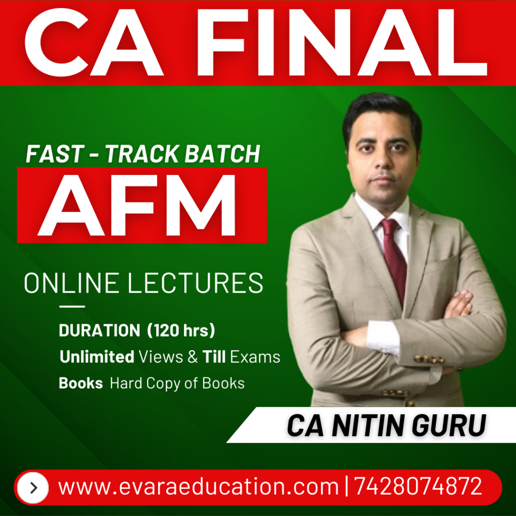 CA FINAL – AFM (Fast – Track Batch) for May/Nov 2026 by CA NITIN GURU ...