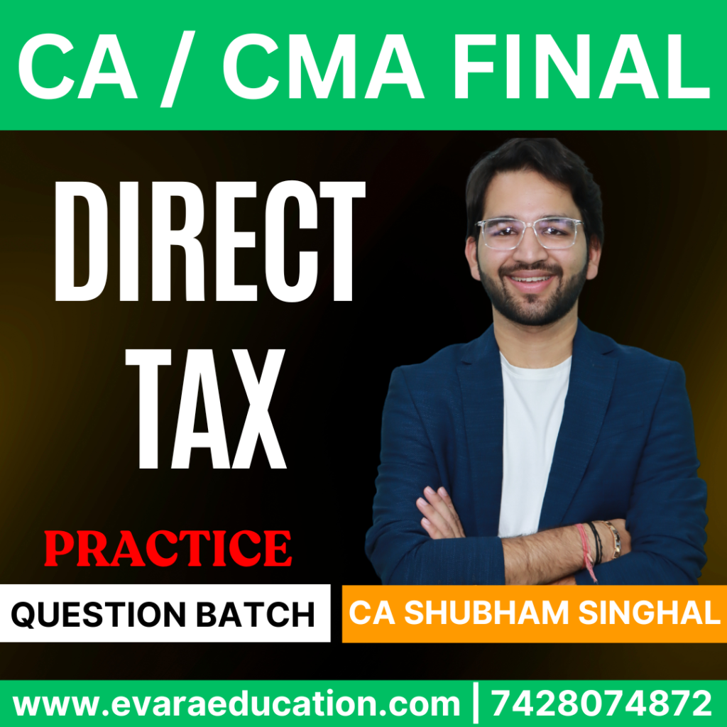 CA / CMA FINAL – DT (Practice Batch) for Jan/May 2026 Exams by CA ...
