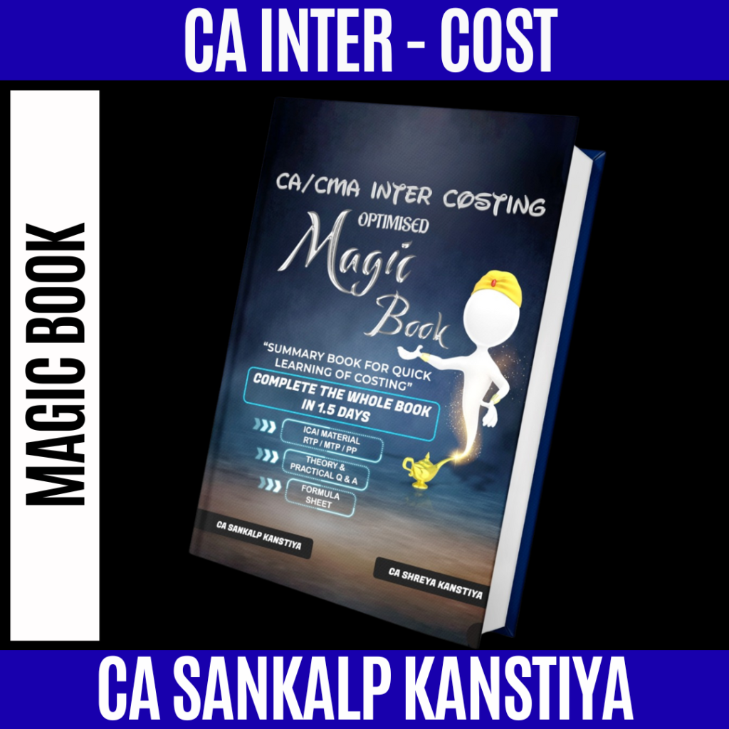 CA Inter Cost & Management Accounting Magic Book By CA Sankalp Kanstiya ...